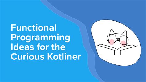 Functional Programming Ideas For The Curious Kotliner 47 Degrees