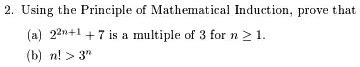 Solved Using The Principle Of Mathematical Induction Prove That A