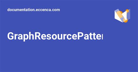 GraphResourcePattern Documentation Eccenca