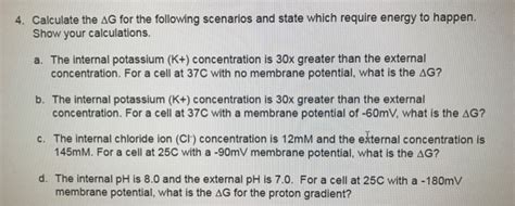 Solved Calculate The Delta G For The Following Scenarios And Chegg Com