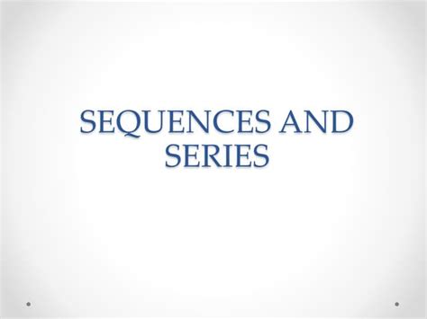 Sequences And Series Ppt Ppt