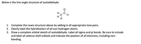 Solved Below Is The Line Angle Structure Of Acetaldehyde Ii