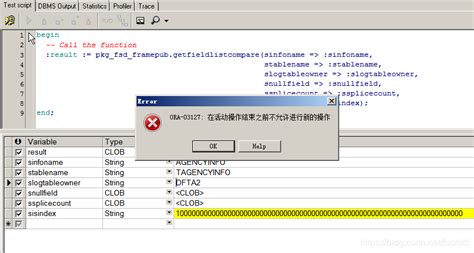 Oracle Ora 03127 在活动操作结束之前不允许进行新的操作 Clob类型出参在plsql测试报错 Csdn博客