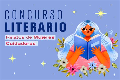Participa En El Concurso Literario Relatos De Mujeres Cuidadoras
