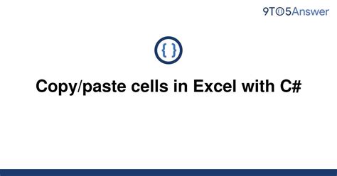 How To Copy And Paste Cells In Excel Macro Printable Forms Free Online