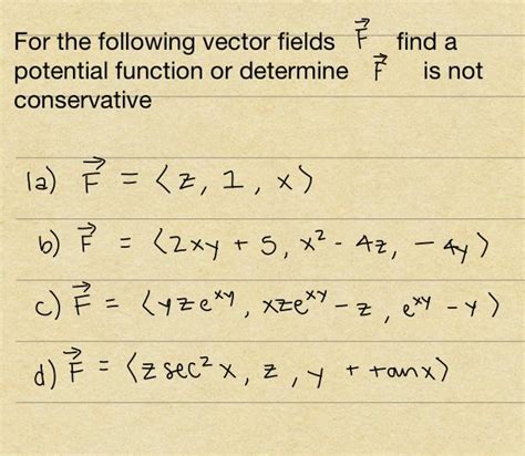 Solved For the following vector fields F find a 쿠 potential Chegg