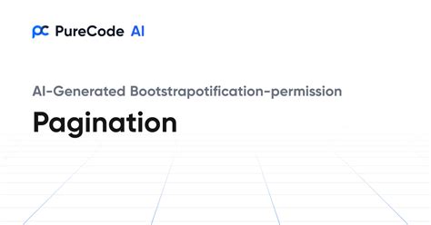 Build Great Bootstrapotification Permission Pagination Components