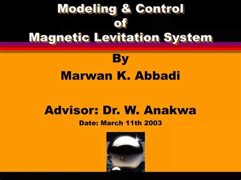 Ppt Modeling And Control Of Magnetic Levitation System Powerpoint Presentation Id3140254