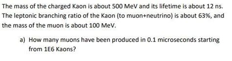 Solved Particle Physics If I Could Get A Quick Answer Id Chegg