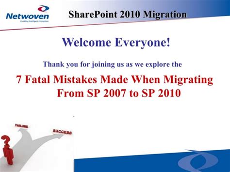 Netwoven Webinar 7 Fatal Mistakes When Migrating From Sharepoint 2007