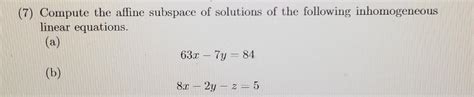 solved 7 compute the affine subspace of solutions of the