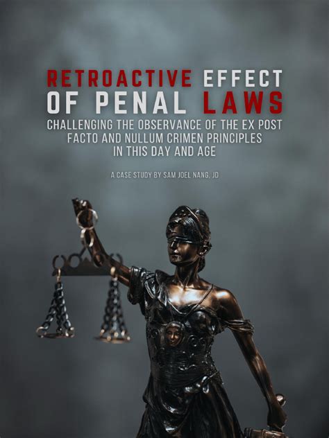 Retroactive Effect Of Penal Laws A Case Study By Sam Joel Nang Jd