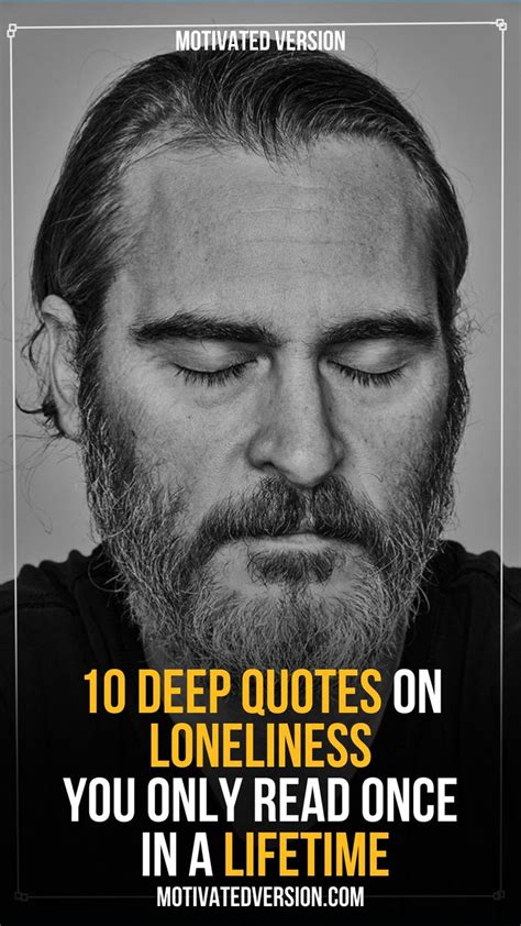 10 Deep Quotes On Loneliness You Only Read Once In A Lifetime In 2024 Quotes Deep Loneliness
