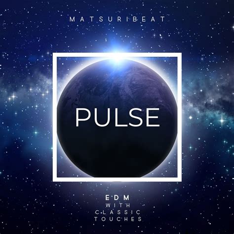 Stream MatsuriBeat Listen To Pulse EDM Classic MatsuriBeat