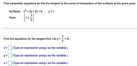 Solved Find Parametric Equations For The Line Tangent To The