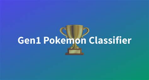 Thanhminh12gen1pokemonclassifier At Main