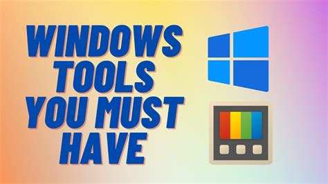Windows Tools You Must Have Youtube