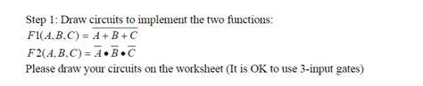 Solved Step Draw Circuits To Implement The Two Functions Chegg