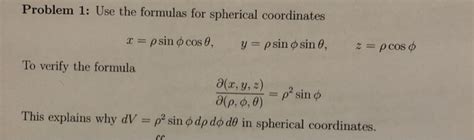 Solved Problem Use The Formulas For Spherical Coordinates Chegg