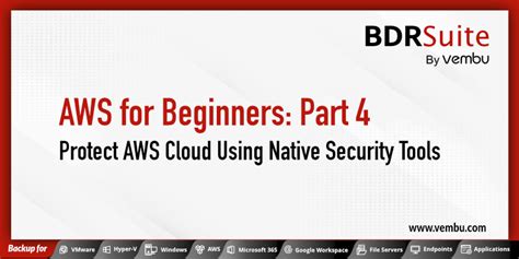 AWS For Beginners Protect AWS Cloud Using Native Security Tools