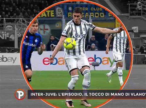 Fallo Di Mano Vlahovic Oltre Che Rabiot In Inter Juventus Proteste