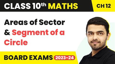 Area Related To Circles Areas Of Sector And Segment Of A Circle Class 10 Maths Chapter 12 2022