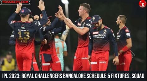 Ipl 2023 Royal Challengers Bangalore Rcb Schedule And Fixtures Squad