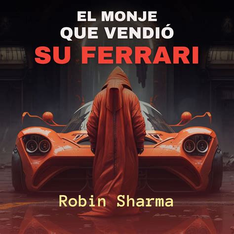 Libro fm El Monje que Vendió su Ferrari Audiobook