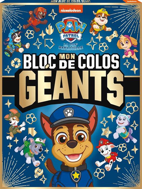 Pat Patrouille Mon Bloc De Colos G Ants D N Grand Bloc De Coloriage