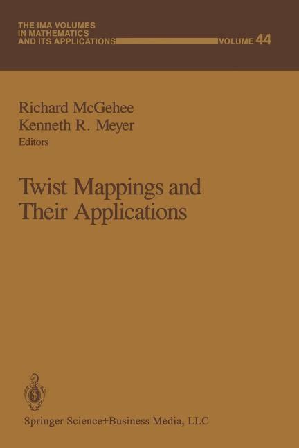 Ima Volumes In Mathematics And Its Applications Twist Mappings And Their Applications