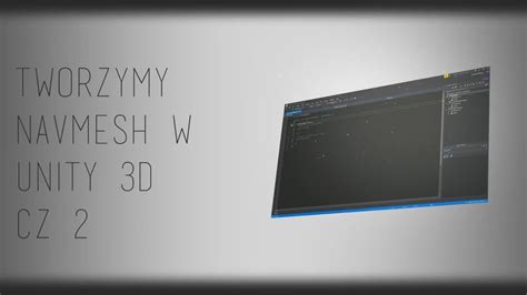 Tworzymy NavMesh W Unity D Cz YouTube