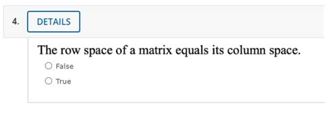 Solved DETAILS The Row Space Of A Matrix Equals Its Chegg
