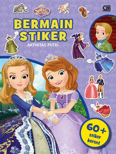 Sofia The First Bermain Stiker Aktivitas Putri Gramedia Pustaka Utama