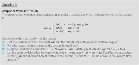 Solved Question 2 Amplifier With Saturation The Input Output