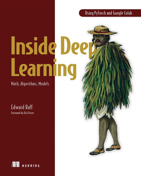 Inside Deep Learning Book By Edward Raff Official Publisher Page