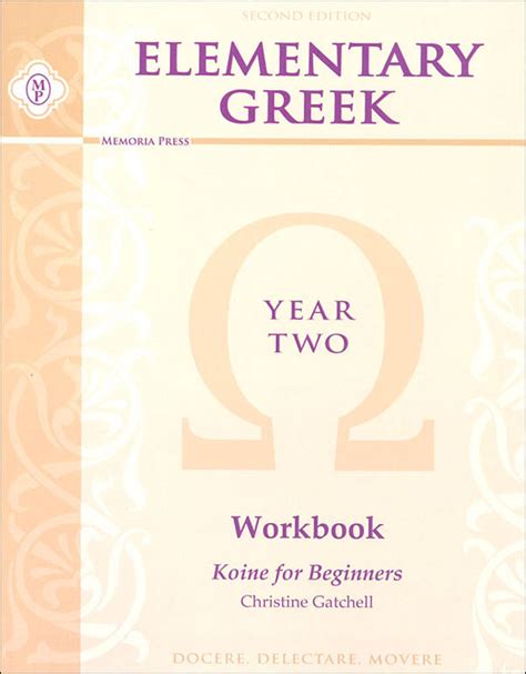 Elementary Greek Koine For Beginners Year Two Workbook 2nd Edition