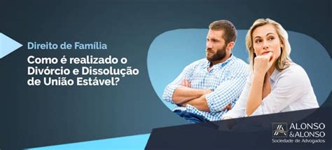 No Direito De Família Como é Realizado O Divórcio E Dissolução De