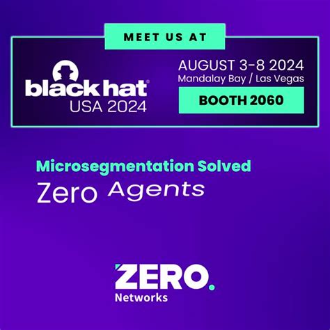 Zero Networks On Linkedin Microsegmentation Blackhat2024