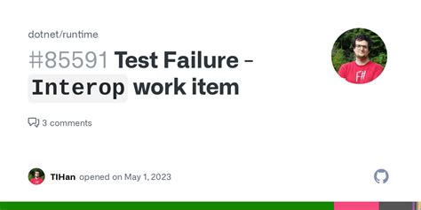 Test Failure Interop Work Item Issue 85591 Dotnet Runtime GitHub