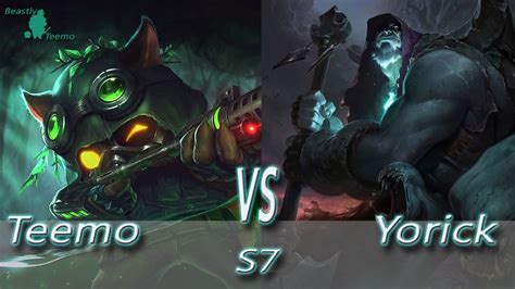 League Of Legends Omega Teemo Vs Yorick S7 Ranked Gameplay Season