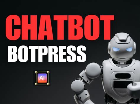 a customized chatbot created in botpress upwork