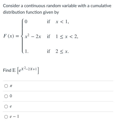 Solved Consider A Continuous Random Variable With A Chegg