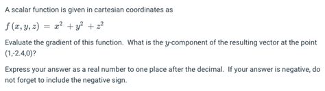A Scalar Function Is Given In Cartesian Coordinates Chegg