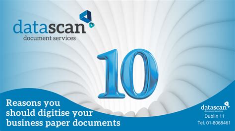 10 Reasons You Should Digitise Your Business Paper Documents Datascan