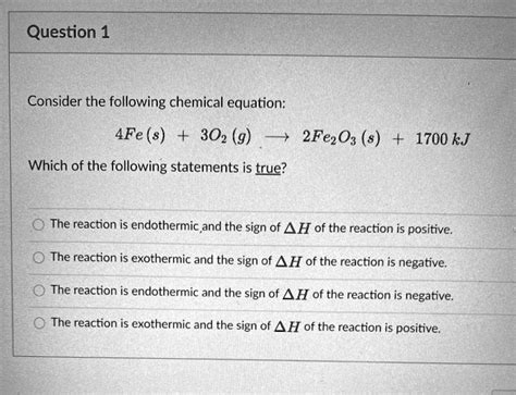 Solved Question 1 Consider The Following Chemical Equation 4fe S 302