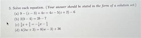 Solved Solve Each Equation Your Answer Should Be Stated In Chegg Com