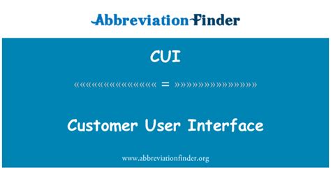 Cui Stands For Customer User Interface Abbreviation Finder