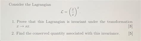 Solved Consider The Lagrangian C Prove That This Chegg