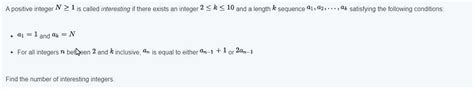 Solved By An Expert A Positive Integer N≥1 Is ﻿called Interesting If