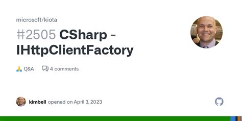 CSharp IHttpClientFactory Microsoft Kiota Discussion 2505 GitHub